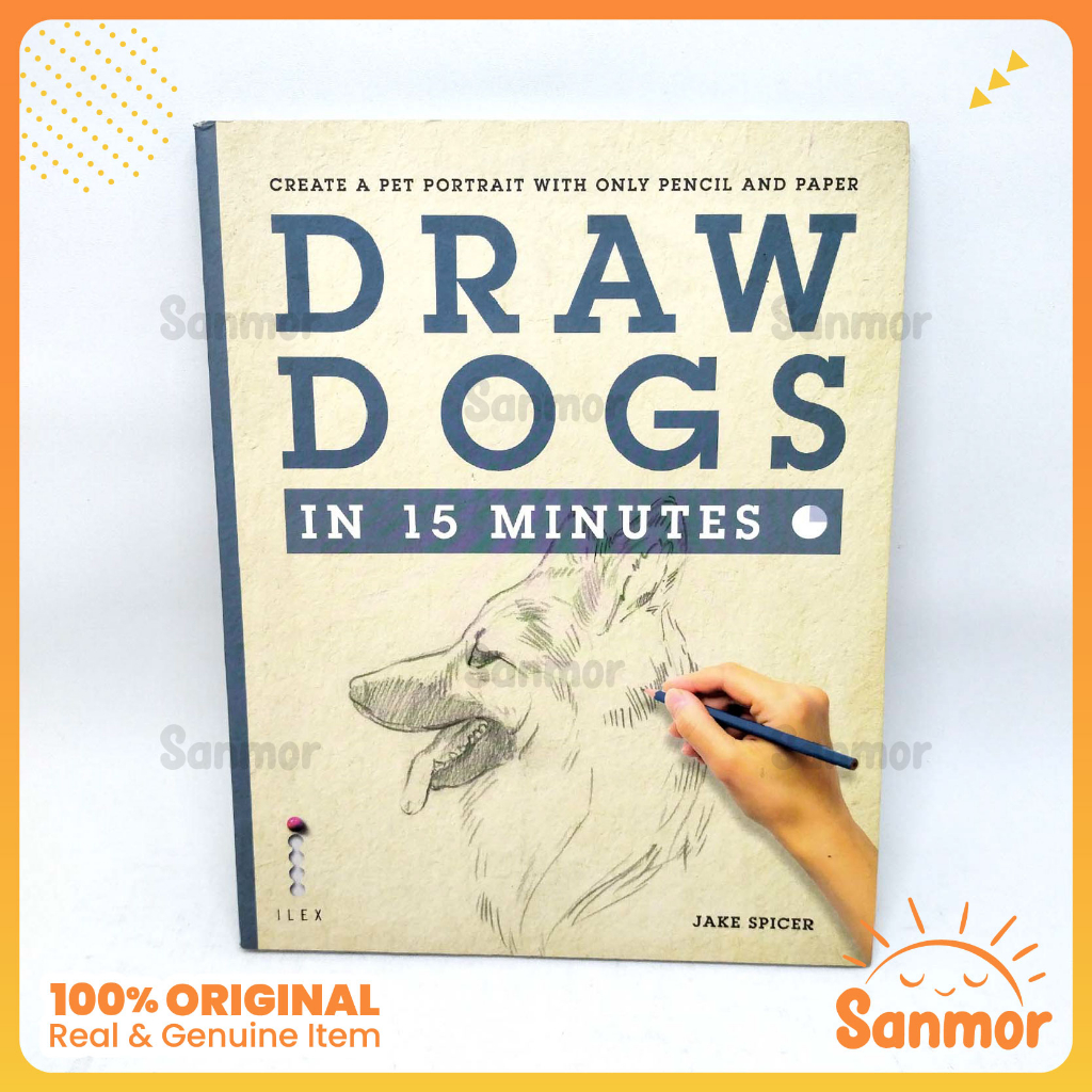 Jual Buku Tutorial Menggambar Bahasa Inggris Draw Dogs in 15 Minutes by ...