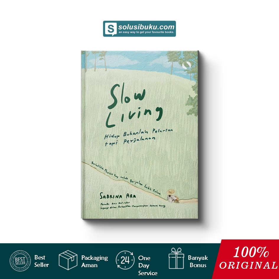 Jual Buku Slow Living, Hidup Bukanlah Pelarian Tapi Perjalanan ...