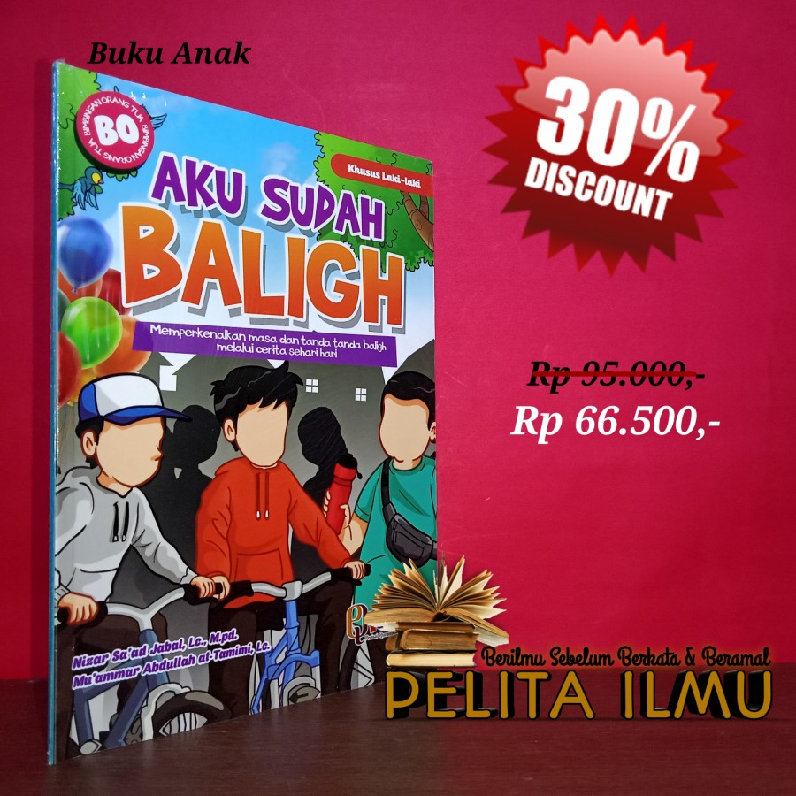 Jual Buku Anak Aku Sudah Baligh - Memperkenalkan Masa Dan Tanda-Tanda Baligh Melalui Cerita ...