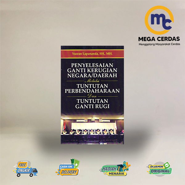 Jual BUKU PENYELESAIAN GANTI KERUGIAN NEGARA/DAERAH MELALUI TUNTUTAN ...