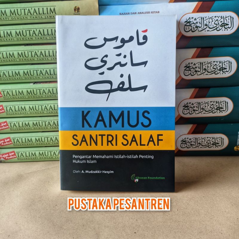 Jual kamus santri salaf pengantar memahami istilah-istilah penting ... Jual kamus santri salaf pengantar memahami istilah-istilah penting ...