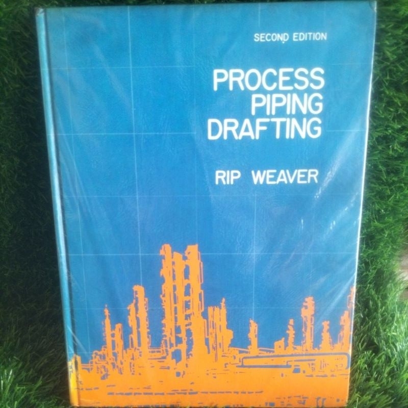 Jual BUKU PROCESS PIPING DRAFTING RIP WEAVER | Shopee Indonesia