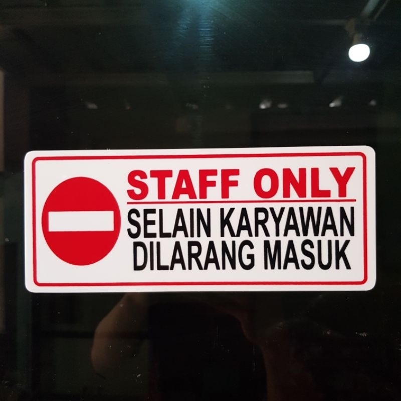 Jual Papan akrilik tulisan STAFF ONLY - SELAIN KARYAWAN DILARANG MASUK ... Jual Papan akrilik tulisan STAFF ONLY - SELAIN KARYAWAN DILARANG MASUK ...