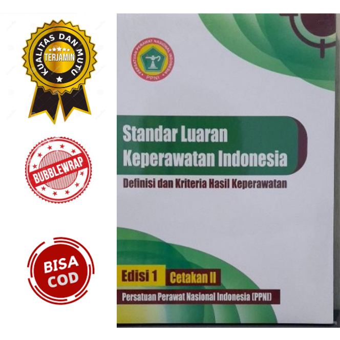 Jual Buku Standar Luaran Keperawatan Indonesia : Definisi dan Kriteria Hasil Keperawatan ...