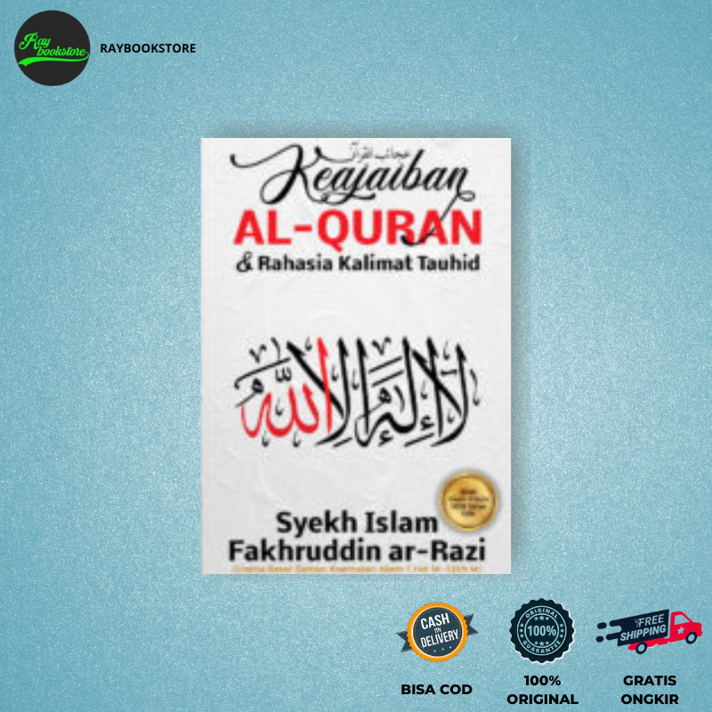 Jual Buku Keajaiban Al-Quran & Rahasia Kalimat Tauhid - Imam Fakhruddin ... Jual Buku Keajaiban Al-Quran & Rahasia Kalimat Tauhid - Imam Fakhruddin ...