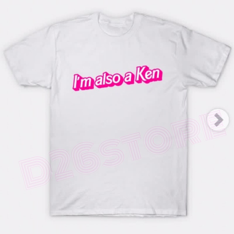 Jual Kaos Ken Barbie I’m also a ken Film Barbie Ryan Gosling Samu Liu ...