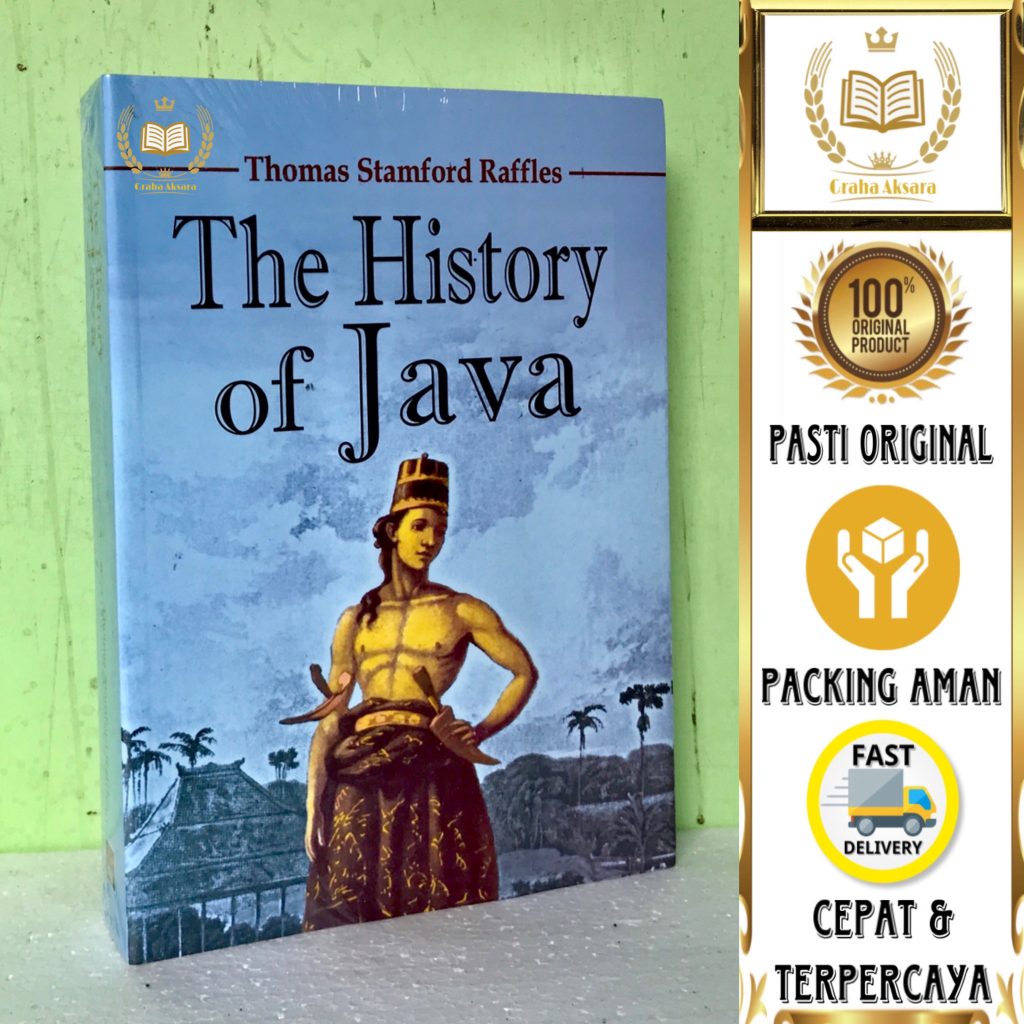 Jual Buku The History Of Java - Sejarah Jawa - Thomas Stamford Raffles ...