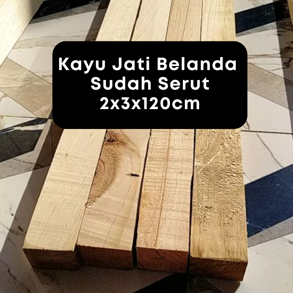 Jual Balok jati belanda 2x3x100cm sudah serut halus (Mohon baca ...