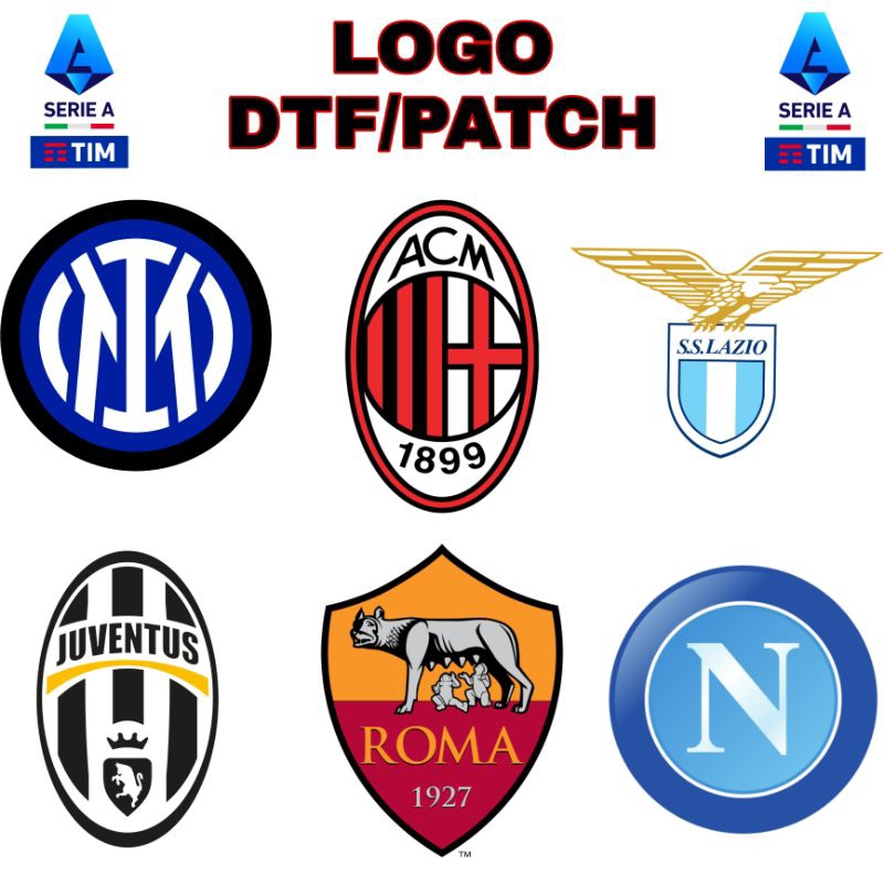 Jual LOGO DTF/PATCH LIGA ITALIA AC MILAN INTER MILAN NAPOLI FIORENTINA ...