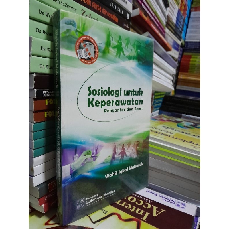 Jual sosiologi untuk keperawatan pengantar dan teori by wahit iqbal mubarak | Shopee Indonesia