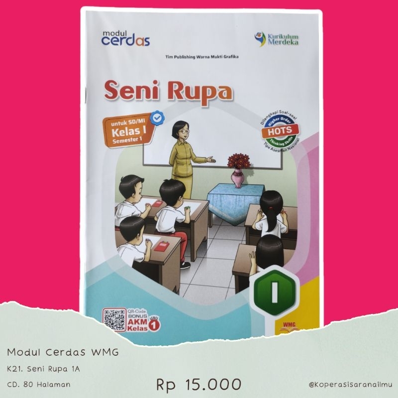 Jual Modul Ajar Seni Rupa Kelas 1 2 4 5 Semester 1 Kurikulum Merdeka SD/MI LKS Modul Cerdas ...
