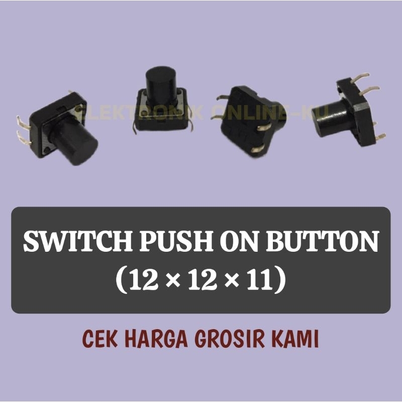 Jual SWITCH PUSH ON BUTTON ( 12 × 12 × 11) | Shopee Indonesia