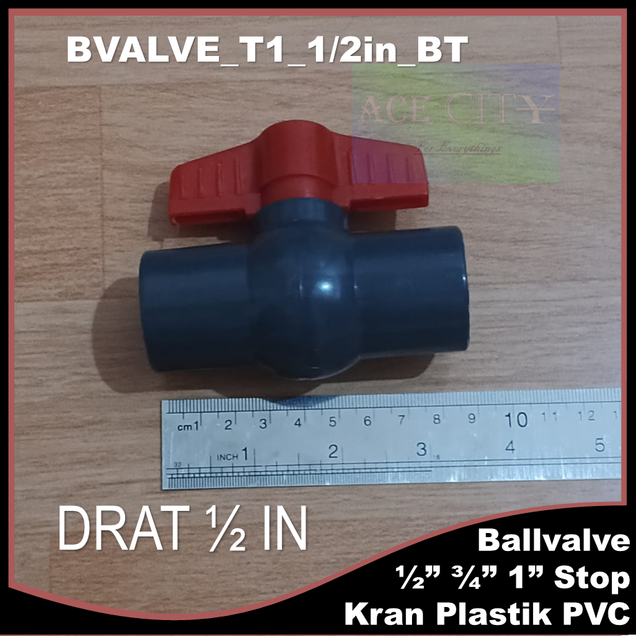 Jual Ballvalve 1/2" 3/4" 1" Inci Stop Kran Plastik PVC 03_BVAL.PVC ...