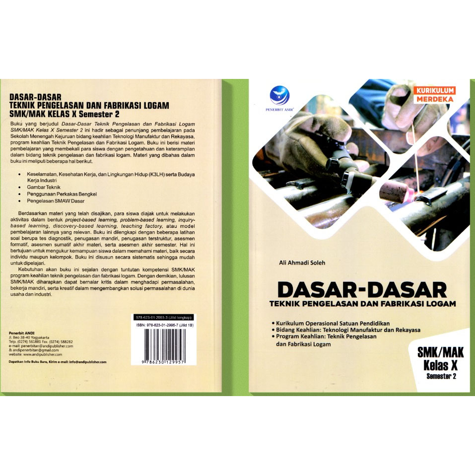 Jual Buku SMK: Dasar-Dasar Teknik Pengelasan dan Fabrikasi Logam SMK/MAK Kelas X Semester 1, 2 ...