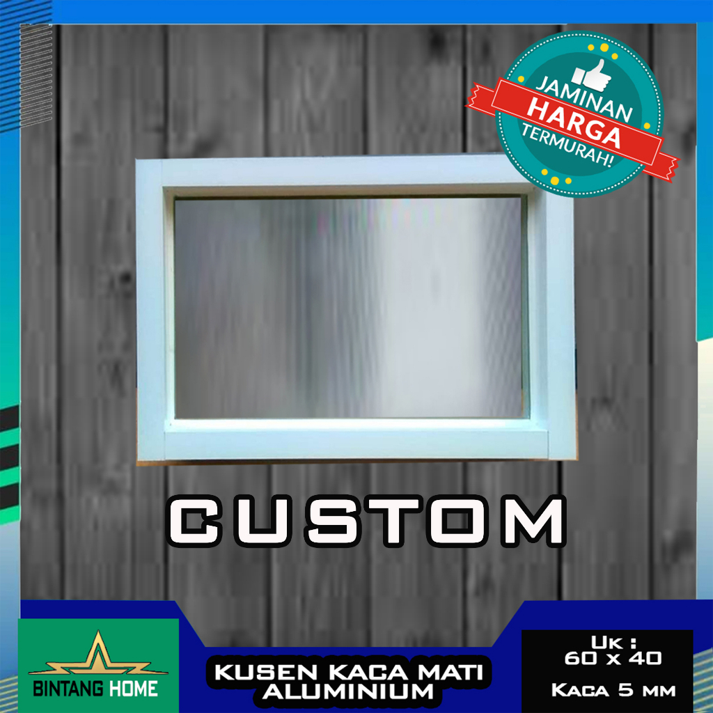 Jual Kusen Boven Kaca Mati Aluminium Ukuran Custom | Shopee Indonesia