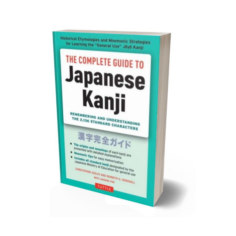 Jual The Complete Guide to Japanese Kanji: Remembering and Understanding the 2136 Standard ...