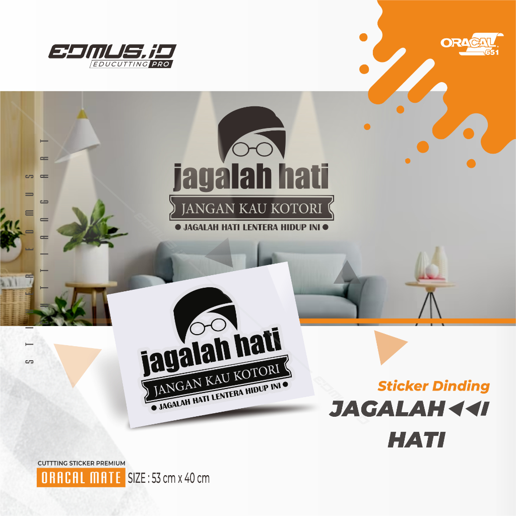 Jual Sticker Dinding Jagalah Hati - Cutting Sticker Premium - Oracal ...