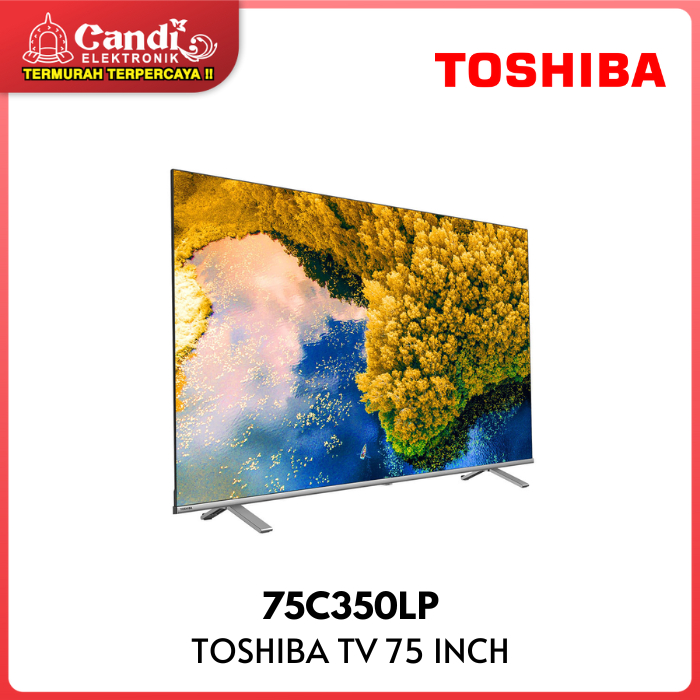 Jual TOSHIBA Smart 4K TV 75 Inch 75C350LP | Shopee Indonesia