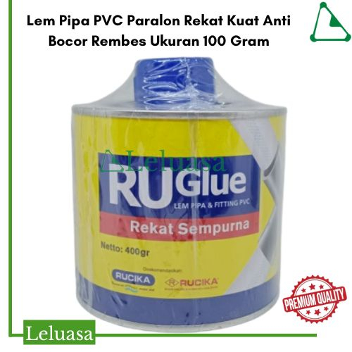 Jual Lem Pipa PVC Paralon Rekat Kuat Anti Bocor Rembes Ukuran 100 Gram ...