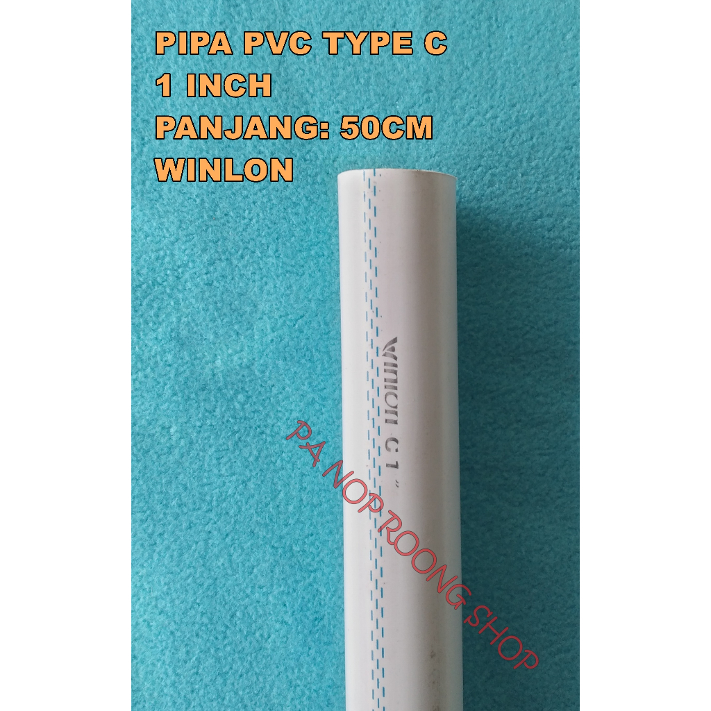 Jual PIPA PVC TYPE C ( TIPIS ) WINLON 1 INCH PANJANG 50CM | Shopee ...