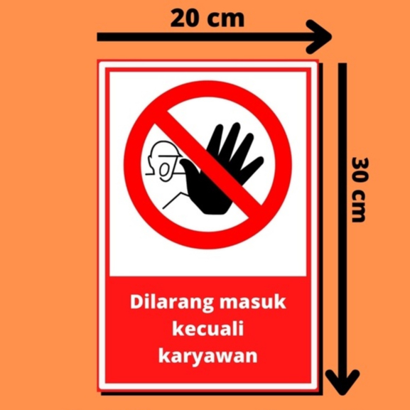 Jual Stiker dilarang masuk kecuali karyawan Sticker dilarang kecuali ...