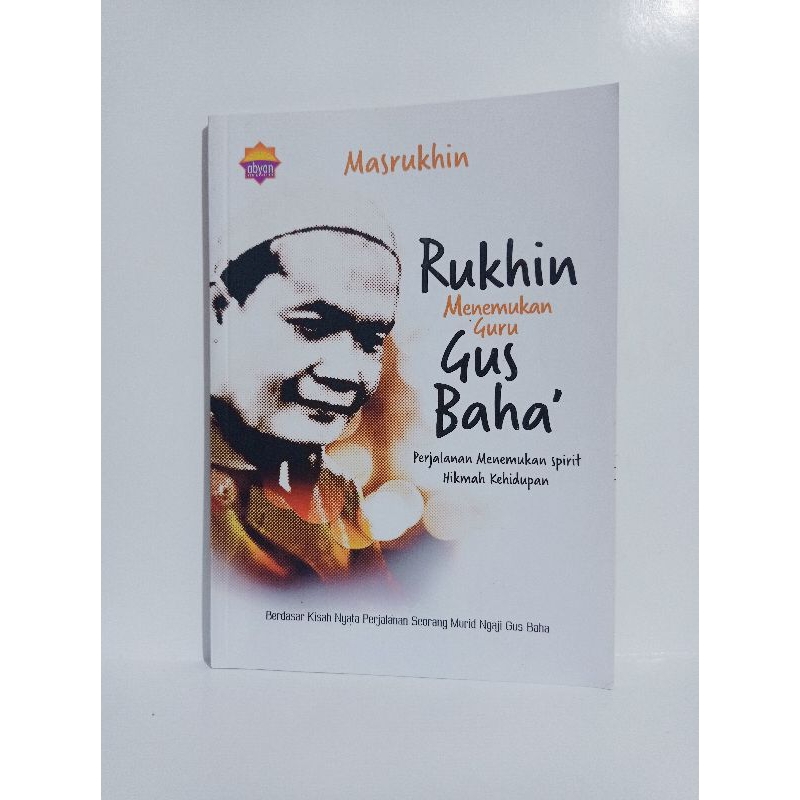 Jual Buku Rukhin Menemukan Guru Gus Baha' : Perjalanan Menemukan Spirit ...
