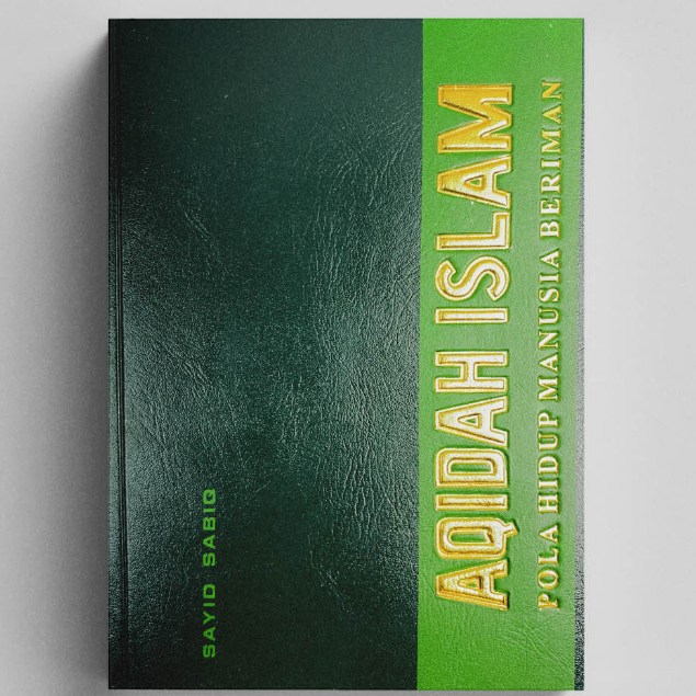 Jual Aqidah Islam - Pola Hidup Manusia Beriman - Sayyid Sabiq - DIP ...