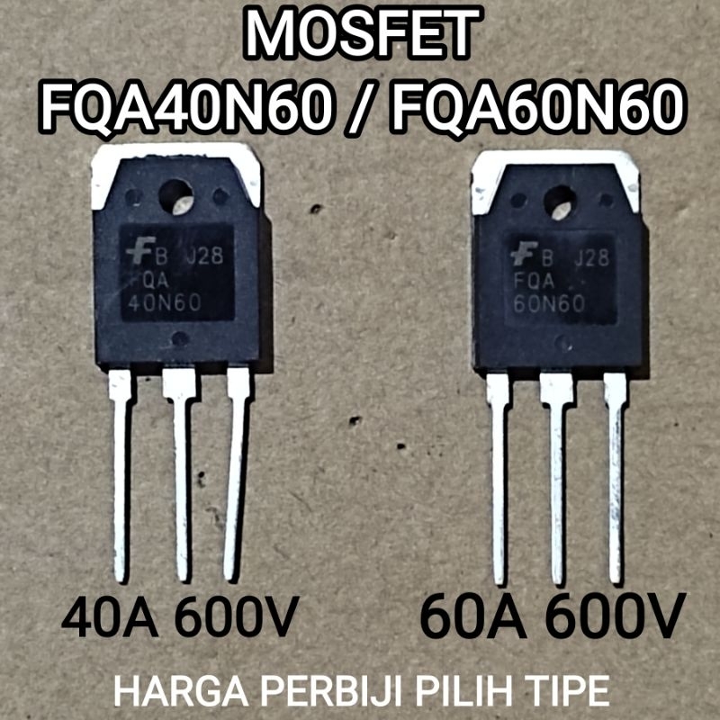 Jual MOSFET FET FQA40N60 FQA 40N60 / FQA60N60 FQA 60N60 40A/60A 600V ...