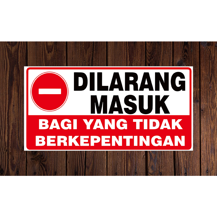 Jual stiker yang tidak Berkepentingan di larang masuk ukuran 21x10 cm ...
