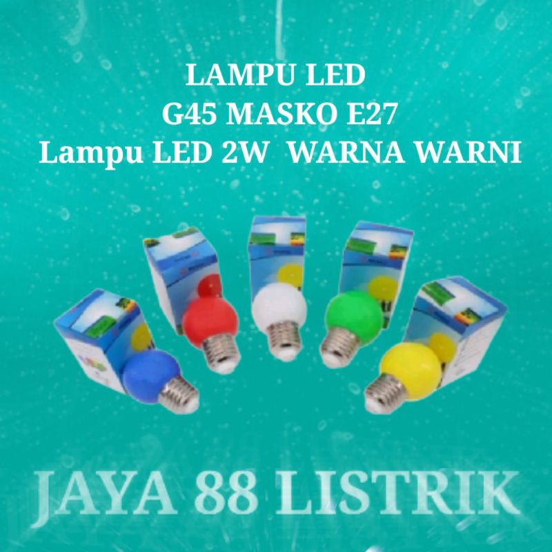 Jual LAMPU LED G45 MASKO E27 Lampu LED 2W WARNA WARNI | Shopee Indonesia