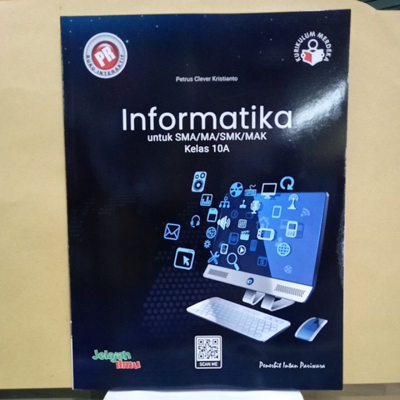 Jual Buku LKS PR Interaktif Informatika kelas 10A SMA,MA,SMK kurikulum merdeka intan pariwara ...