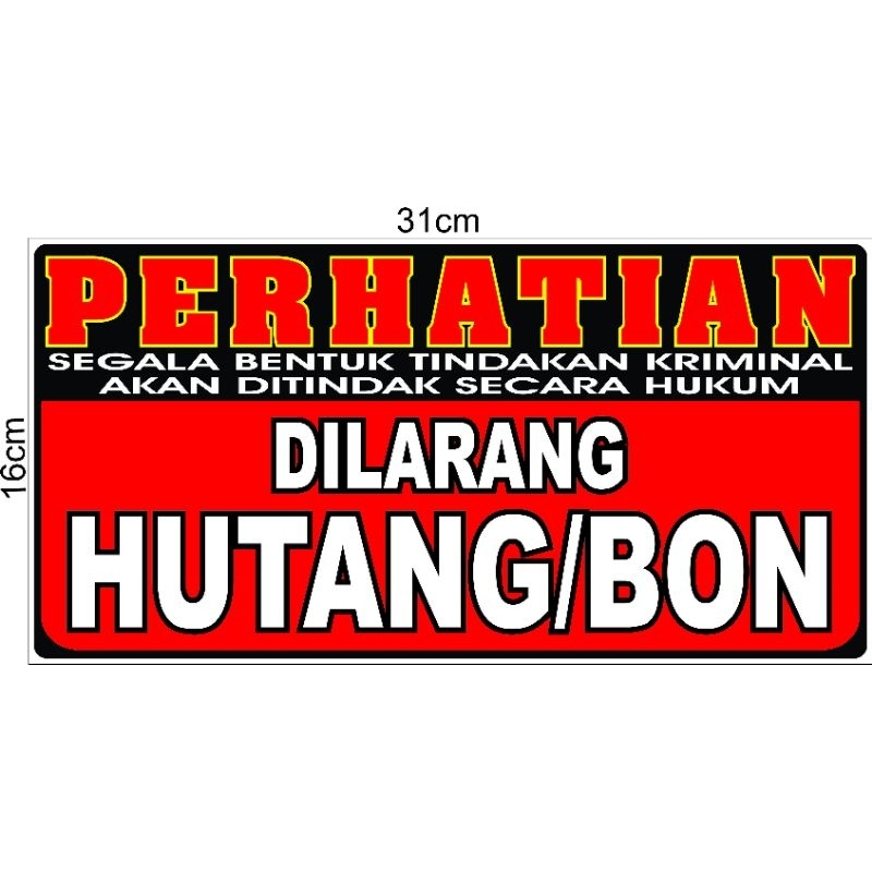 Jual Sticker vinil dilarang hutang/bon - harga Murah - anti air ...