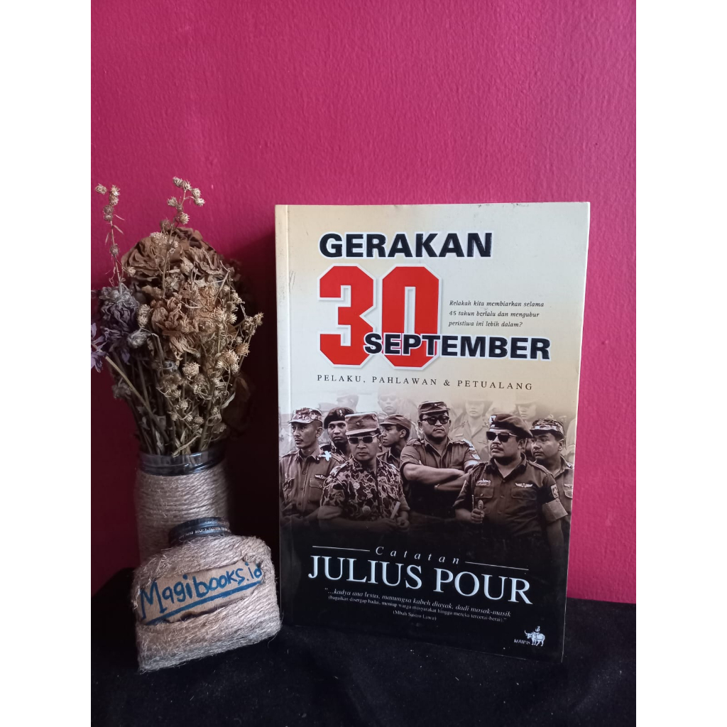 Jual GERAKAN 30 SEPTEMBER - PELAKU PAHLAWAN DAN PETUALANG - CATATAN ...