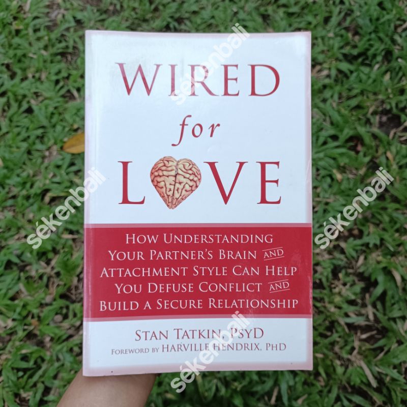 Jual Stan Tatkin - Wired for Love: How Understanding Your Partner's ...
