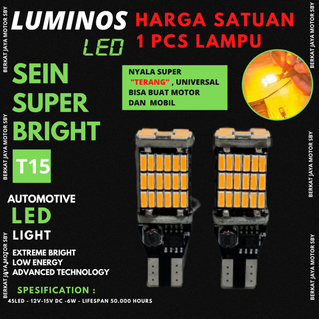 Jual [SIAP KIRIM] LUMINOS LAMPU MOTOR MOBIL T15 45 LED LAMPU SEIN DAJAL SEN DAJJAL SUPER BRIGHT ...