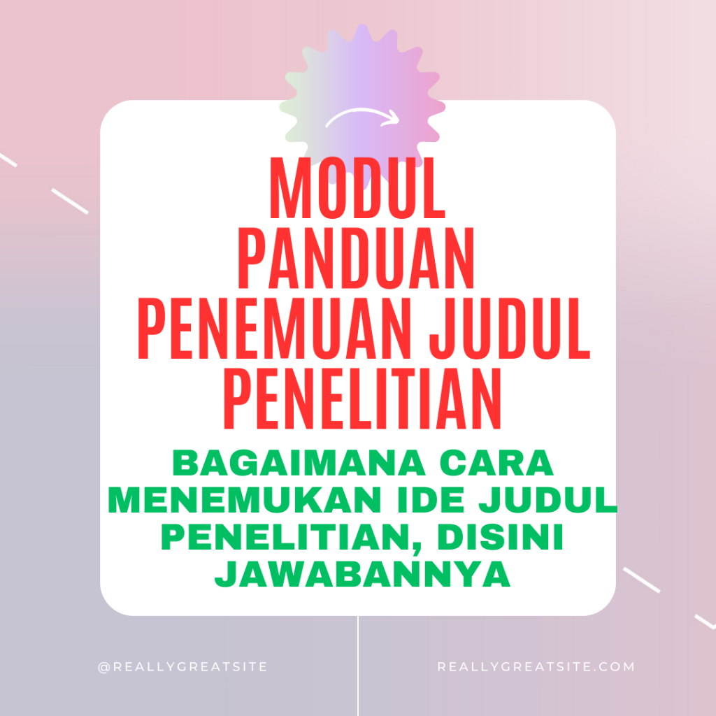 Jual Modul panduan penemuan ide judul penelitian #Ilmu-ilmu sosial ...