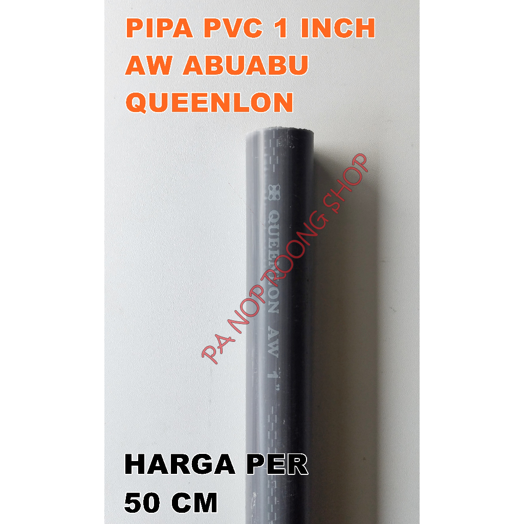Jual PIPA PVC 1 INCH AW QUEENLON ABU-ABU PANJANG 50CM | Shopee Indonesia