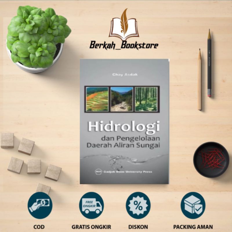 Jual Hidrologi dan pengelolaan daerah aliran sungai by Chay Asdak ...