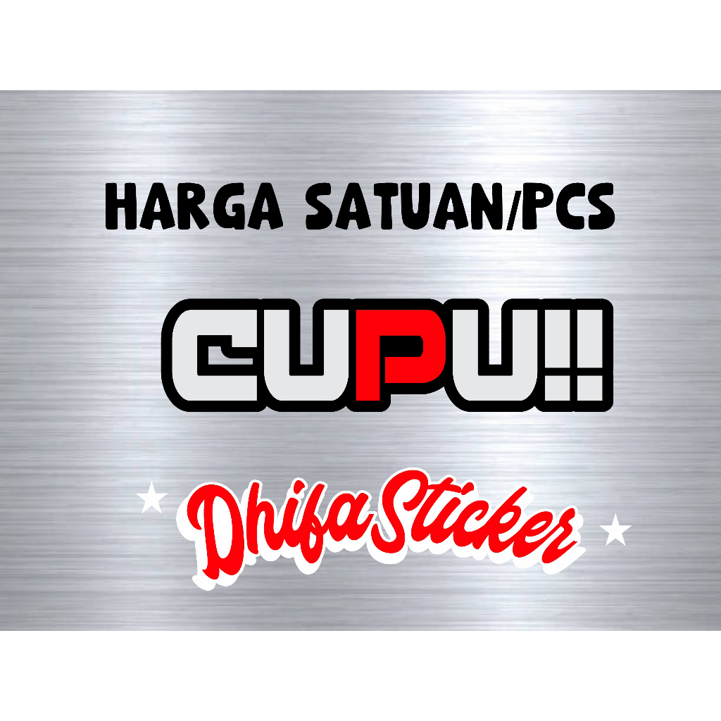 Jual stiker CUPUstiker viral stiker motor stiker cutting stiker timbul ...
