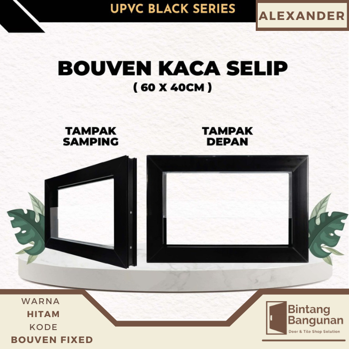 Jual Jendela Kamar Mandi UPVC Bouven Fixed 60x40 Alexander SERIES BLACK ...