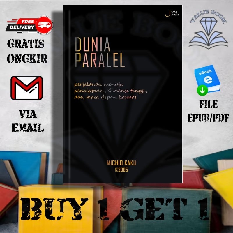 Jual Dunia Paralel Perjalanan Menuju Penciptaan, Dimensi Tinggi, dan Masa Depan Kosmos | Shopee ...