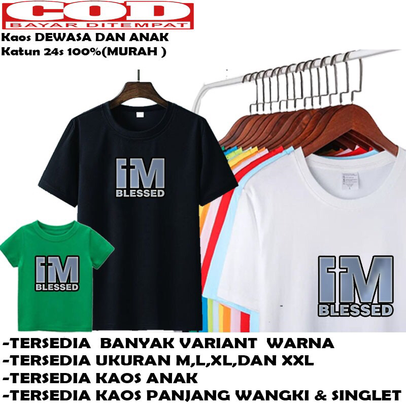 Jual KAOS ROHANI AKU DI BERKATI I M BLESSED KAOS KRISTEN KAOS ALKITAB ...