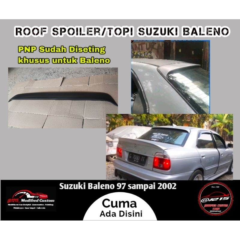 Jual Baleno roof spoiler topi 97-2002 | Shopee Indonesia