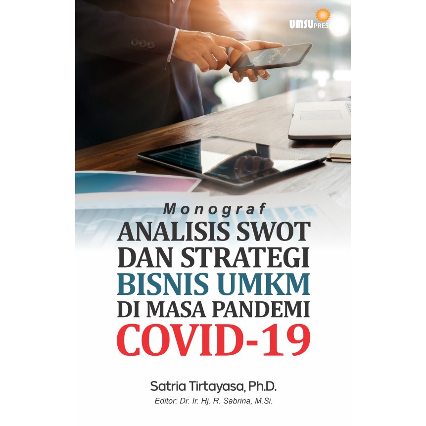 Jual Monograf Analisis SWOT dan Strategi Bisnis UMKM di Masa Pandemi Covid-19 | Universe Library ...