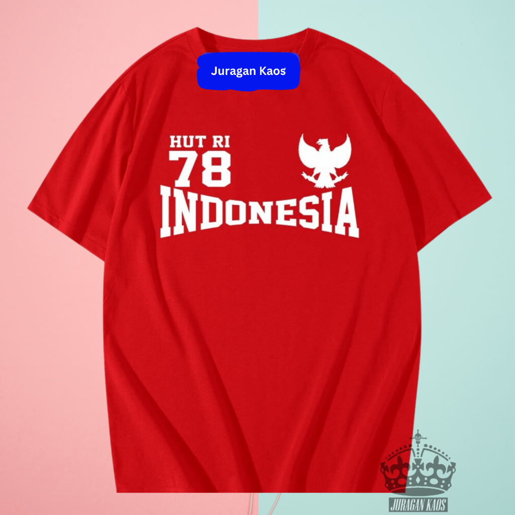 Jual Kaos HUT RI 78 Kaos kemerdekaan RI 17 Agustus Kaos Indonesia Merdeka Dewasa Pria dan Wanita ...