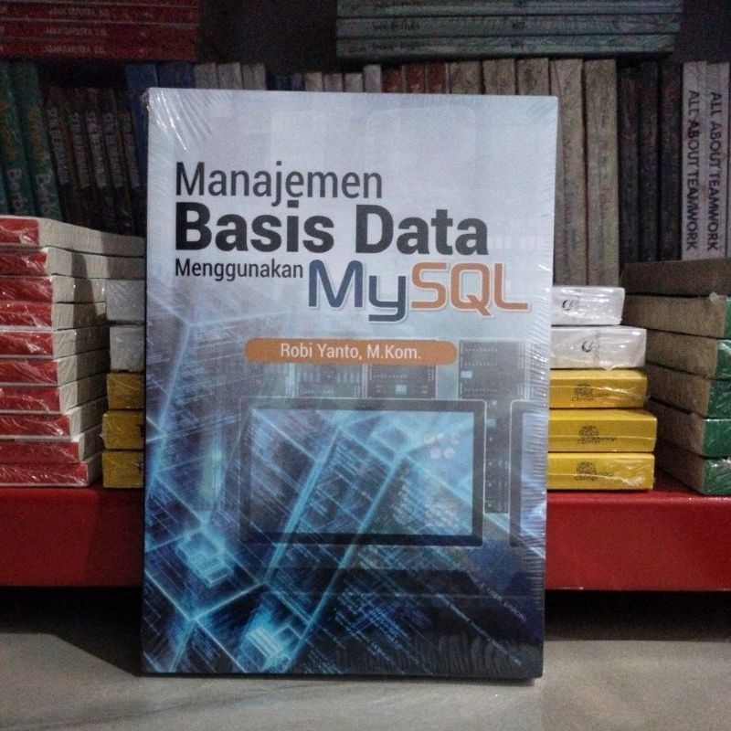 Jual Manajemen Basis Data Menggunakan MySQL - Penerbit Deepublish ...