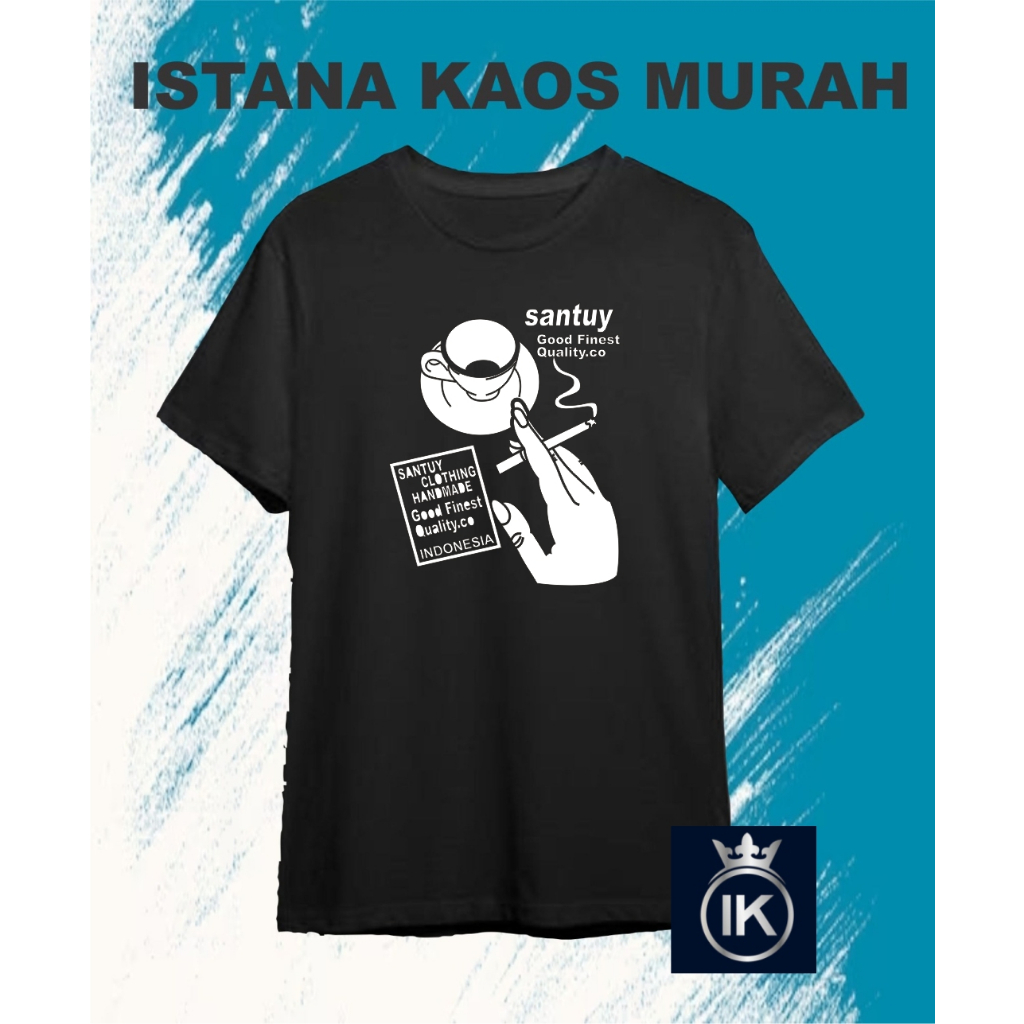 Jual KAOS DISTRO/KAOS SANTUY NGOPI/KAOS KATA UNIK/KAOS KATA LUCU ... Jual KAOS DISTRO/KAOS SANTUY NGOPI/KAOS KATA UNIK/KAOS KATA LUCU ...