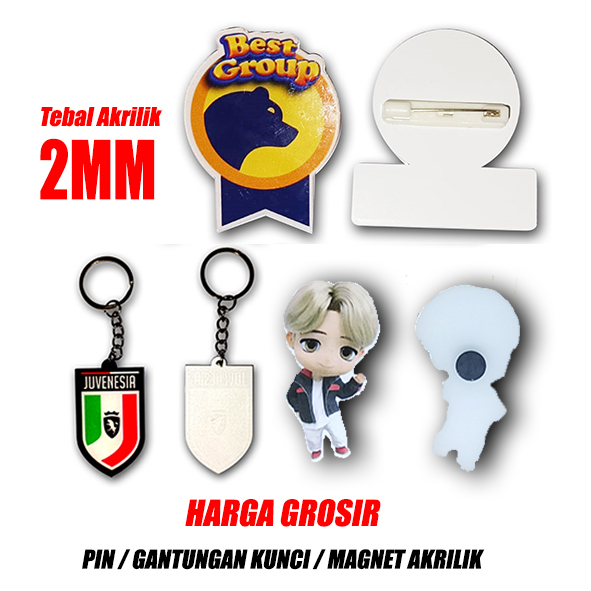 Jual HARGA GROSIR PIN / GANTUNGAN KUNCI / MAGNET TEBAL AKRILIK 2MM ...