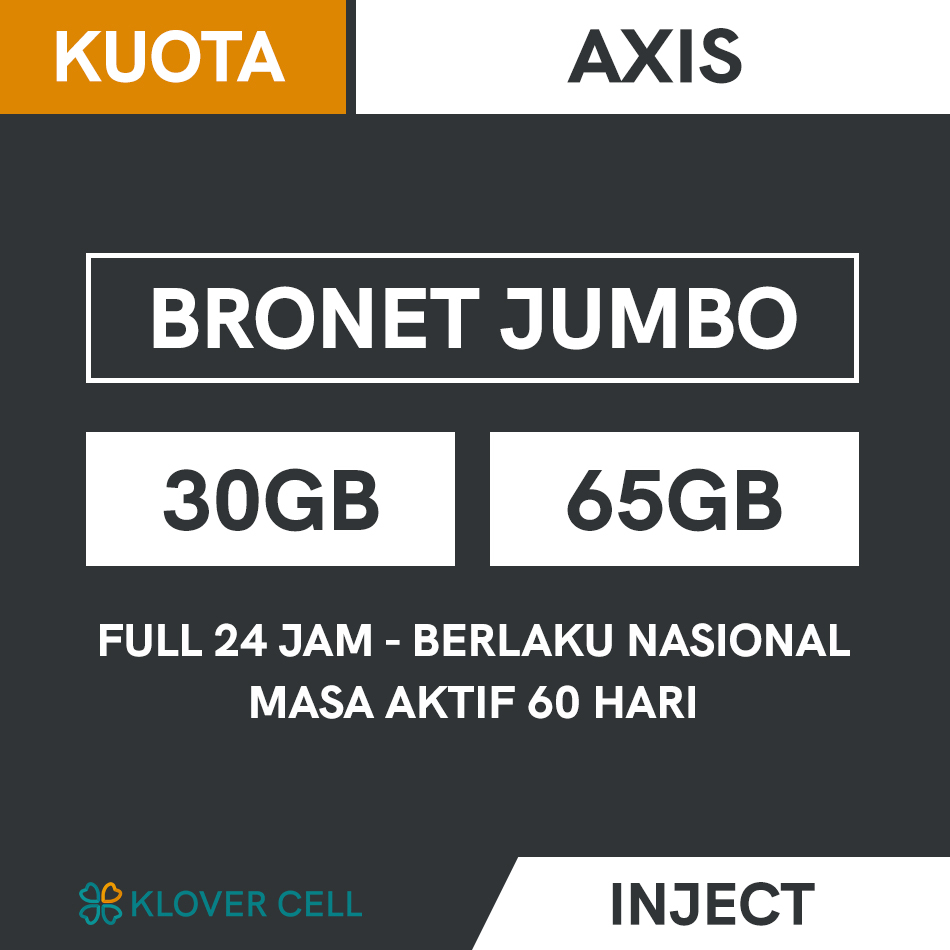 Jual Inject Kuota AXIS BRONET 30GB 65GB 25GB 50GB 60 Hari Paket Data Internet Jumbo 24 Jam 2 ...
