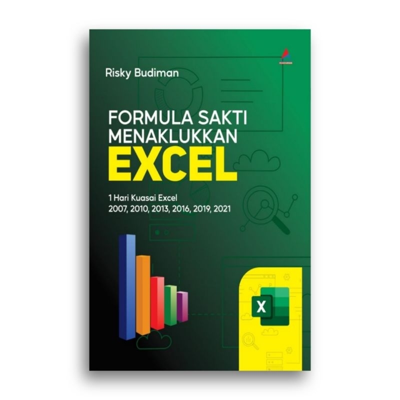Jual Formula Sakti Menaklukkan Excel 1 Hari Kuasai Excel 2007, 2010, 2013, 2016, 2019, 2021 ...